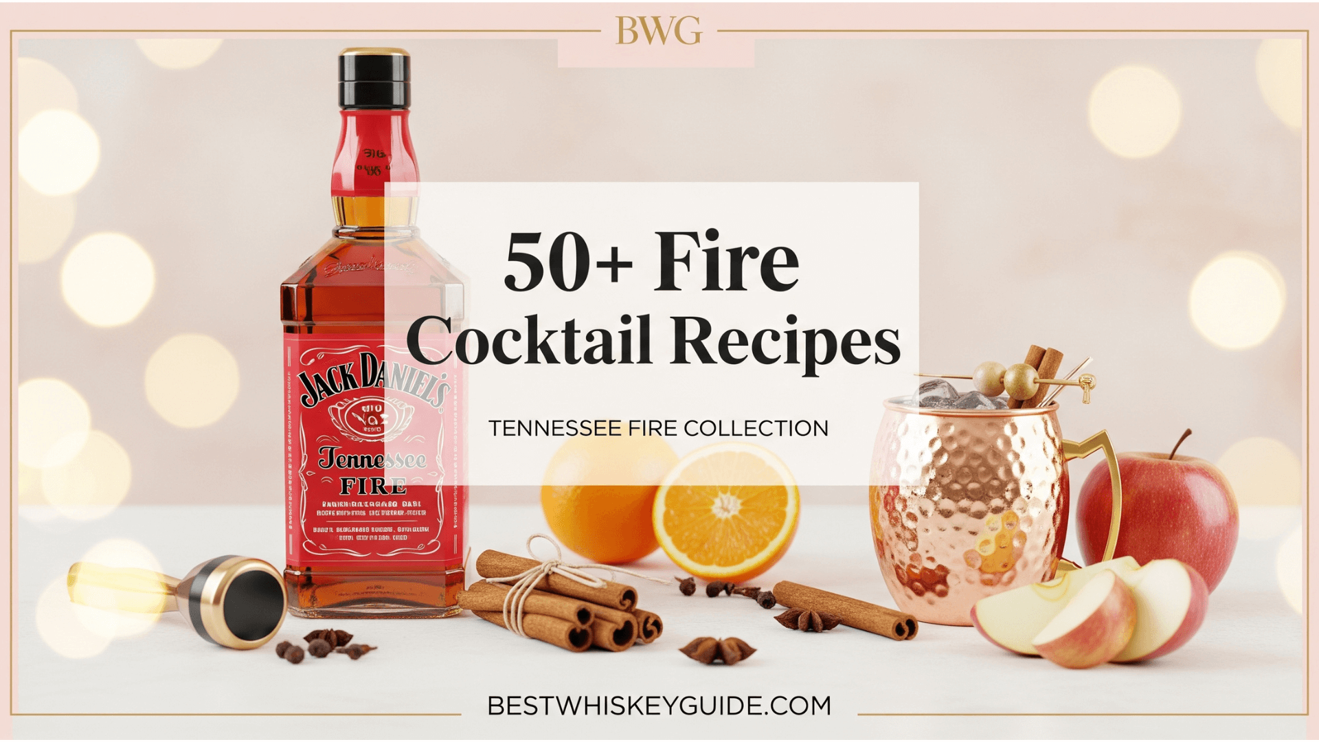 50+ Jack Daniel's Tennessee Fire Cocktail Collection